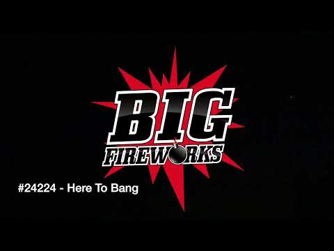 HERE TO BANG – Big Fireworks